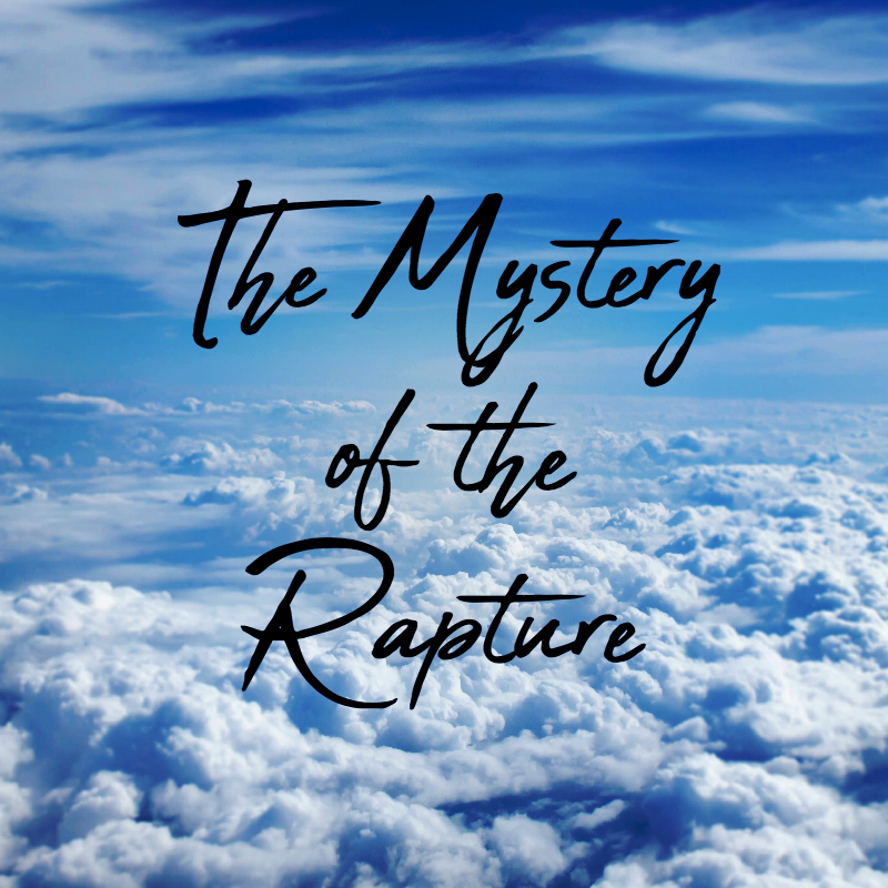 The Mystery of the Rapture - Trinity Pentecostal Church